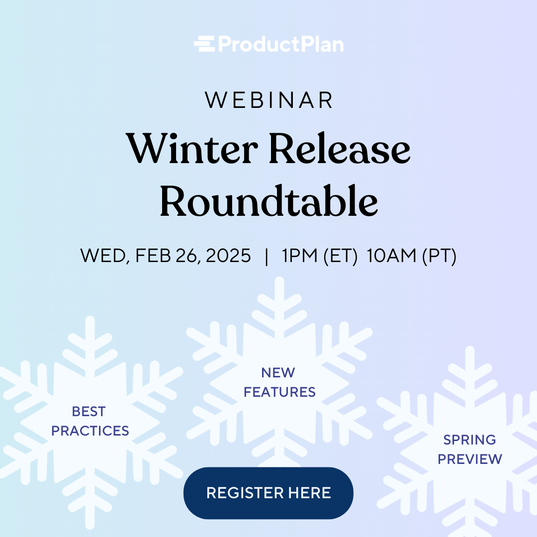 ProductPlan Webinar | Winter Release Roundtable